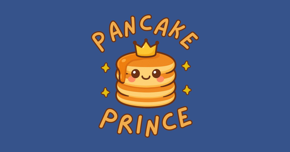 Pancake Prince Cute Kawaii - Pancake - T-Shirt | TeePublic