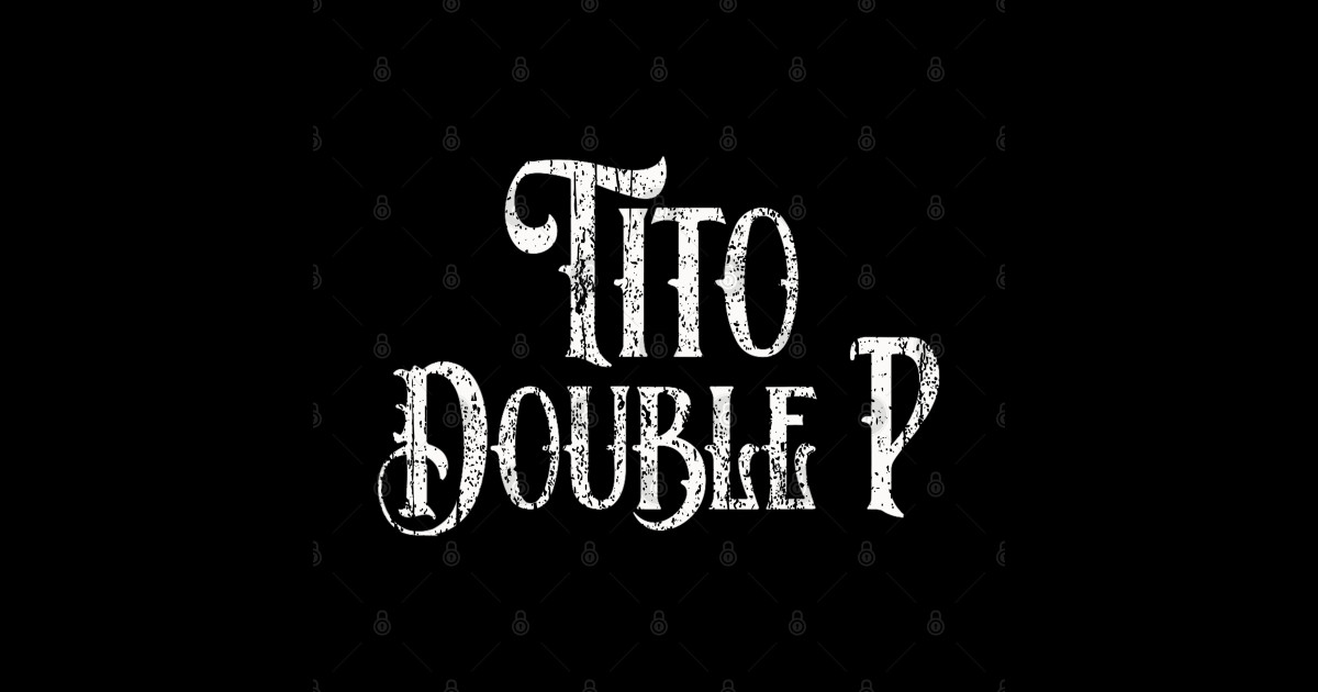 Tito double p funny - Tito Double P Funny - Sticker | TeePublic