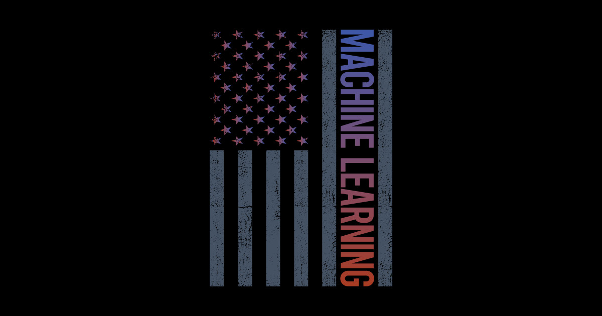 American Flag Machine Learning - Machine Learning - T-Shirt | TeePublic