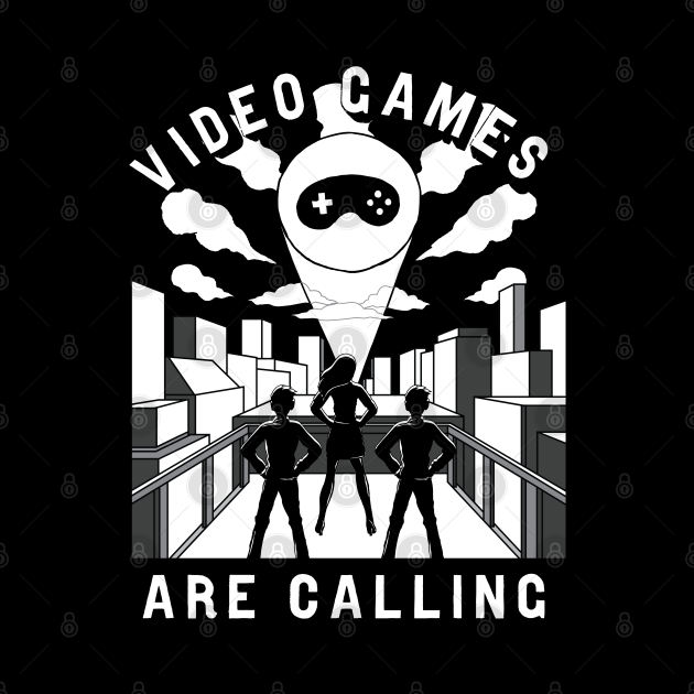 Video Games Are Calling Video Gamer Gifts - Video Gamer Gifts ...