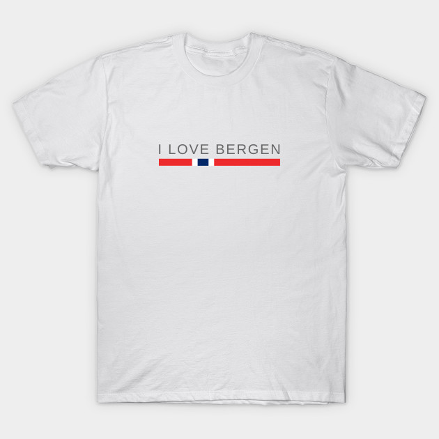 I Love Bergen Norway - Bergen Norway - T-Shirt | TeePublic