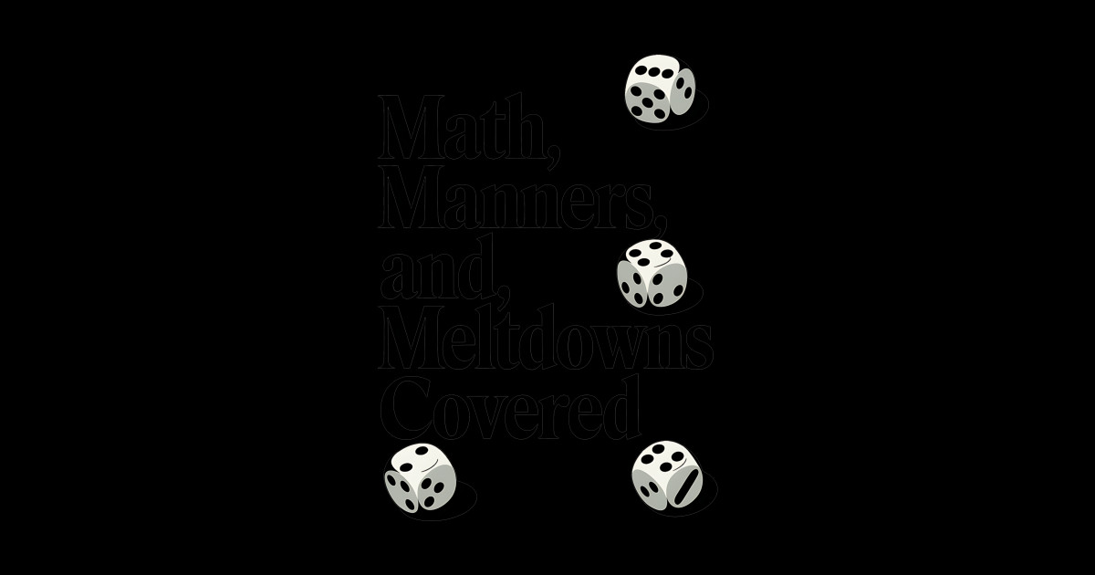 Math, Manners & Meltdowns Covered - Math Manners Meltdowns Covered - Sticker | TeePublic