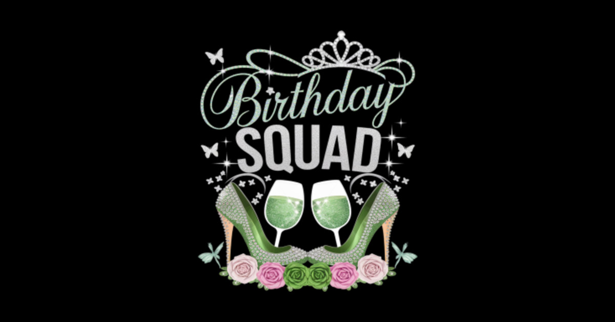 Birthday squad Diva Squad Butterflies High Heels Women Girls - Birthday ...