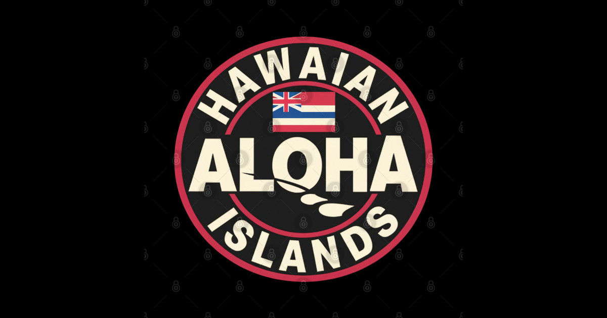 Aloha Hawaii from the island - Hawaii Flag Aloha Hawaiian - Hawaiian ...