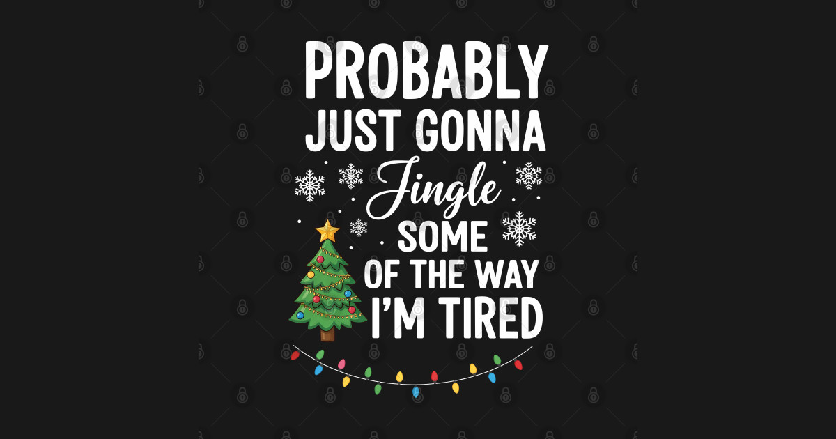Funny Tired Christmas Quote with Tree and Lights - Tired Christmas - T ...