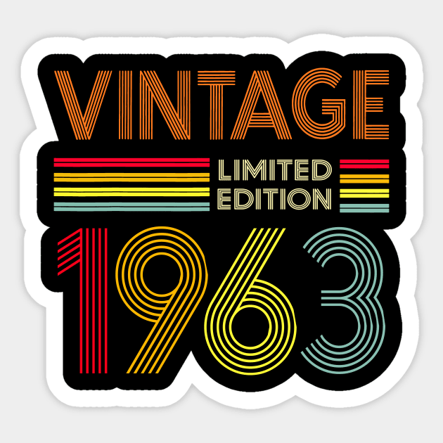 Vintage 1963 Limited Edition - 1963 Birthday Gift - Sticker | TeePublic