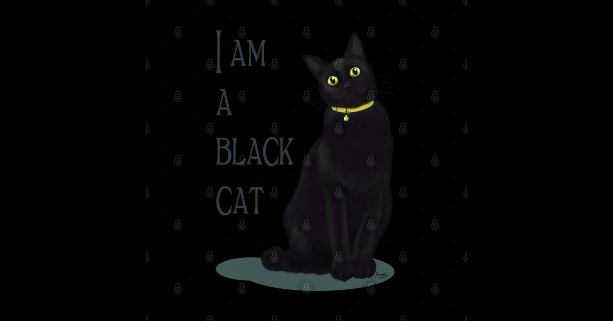 I am a black cat - Feline - Posters and Art Prints | TeePublic