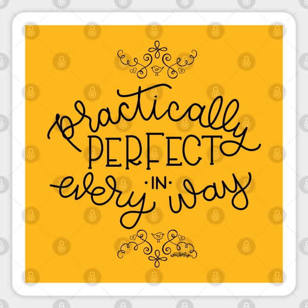 practically perfect in every way