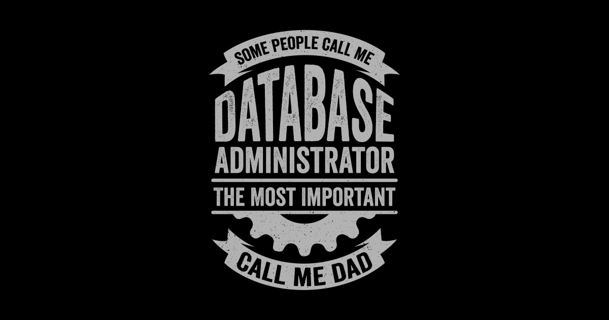 Database Administrator Dad Gift - Database Administrator Dad - Sticker ...