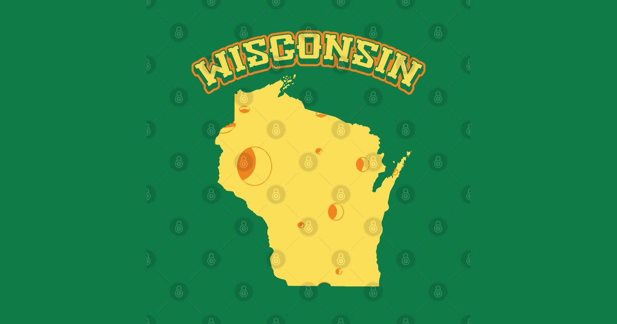 Wisconsin Cheese - Wisconsin - T-Shirt | TeePublic