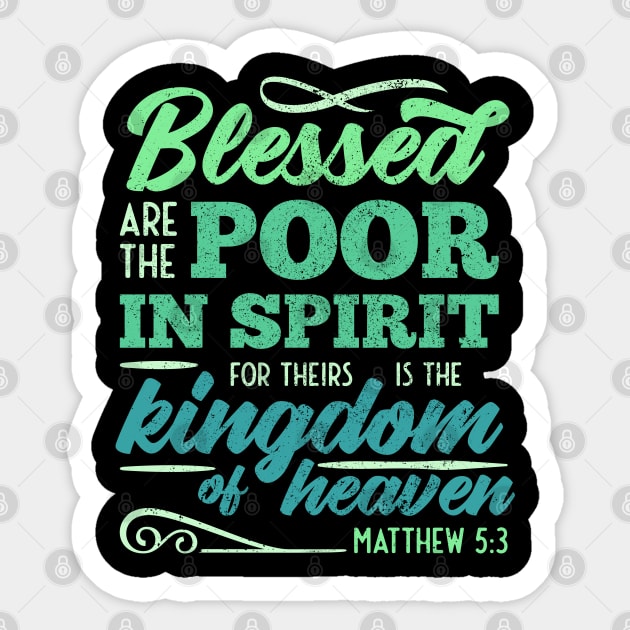 Beatitudes Blessed are the Poor in Spirit - Beatitudes - Sticker ...