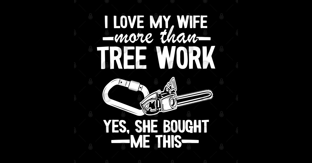 Tree Work Dad Funny Arborist Gift Father's Day - Arborist - Sticker ...