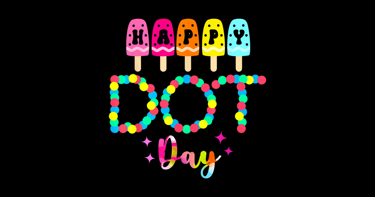 Dot Day 2025 Colorful Polka Dot Day Kids Boys Girls Dot Day - Dot Day ...