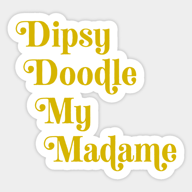 Dipsy Doodle yellow - Dipsy Doodle - Sticker | TeePublic