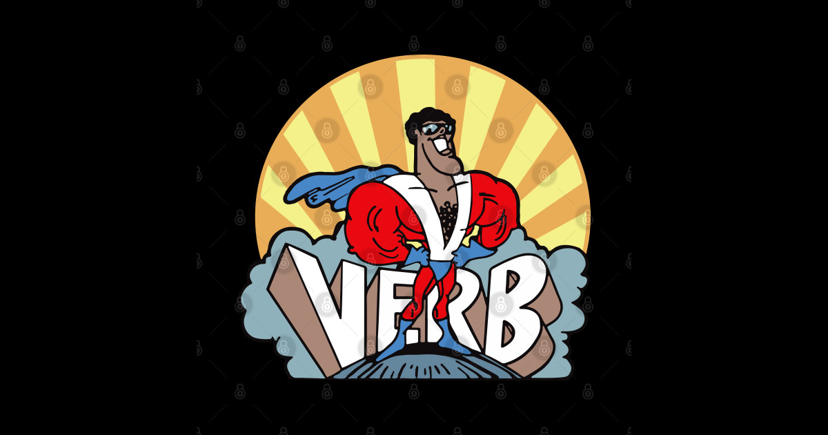 Super Verb Schoolhouse Rock - Schoolhouse Rock Super Verb - Posters and ...