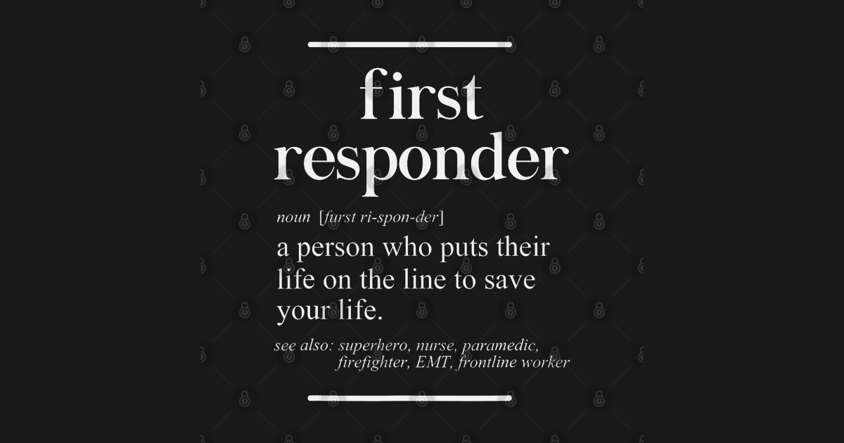 First Responder Definition Noun Hero - First Responder Definition - T ...