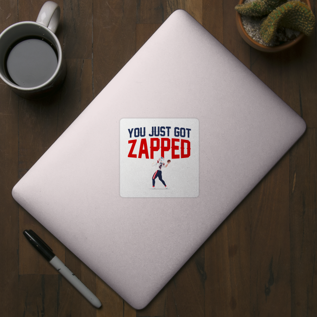 you just got zapped - Bailey Zappe - Sticker | TeePublic