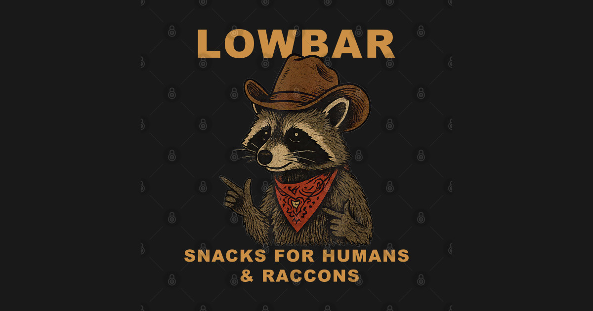 LOWBAR – Snacks for Humans & Raccoons - Raccoon Funny - T-Shirt | TeePublic