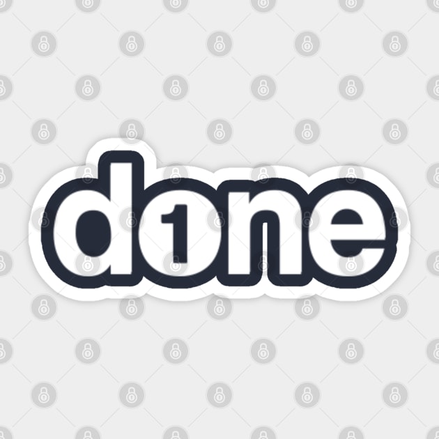 Done Logo - Done - Sticker | TeePublic