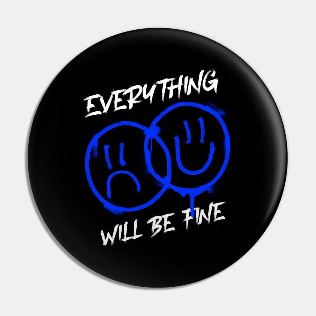 Everything will be fine , smiley , good vibe - Mental Health - Pin ...