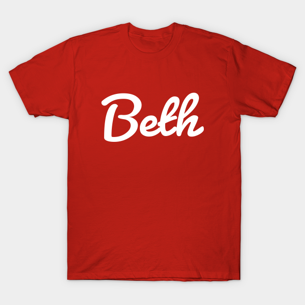 Beth Typography White Cursive Script - Beth - T-Shirt | TeePublic