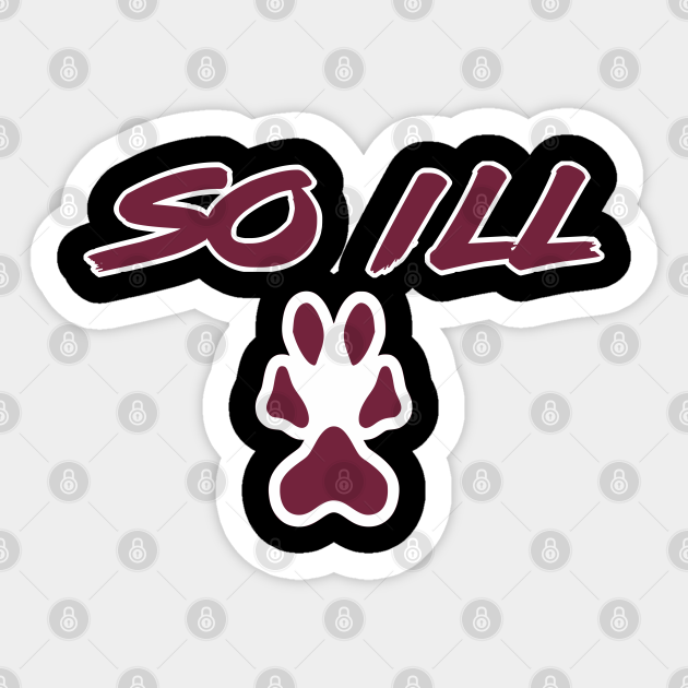 SO ILL - Siu - Sticker | TeePublic