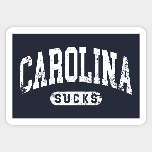 Carolina sucks rivals shirt - Carolina Sucks - Sticker | TeePublic
