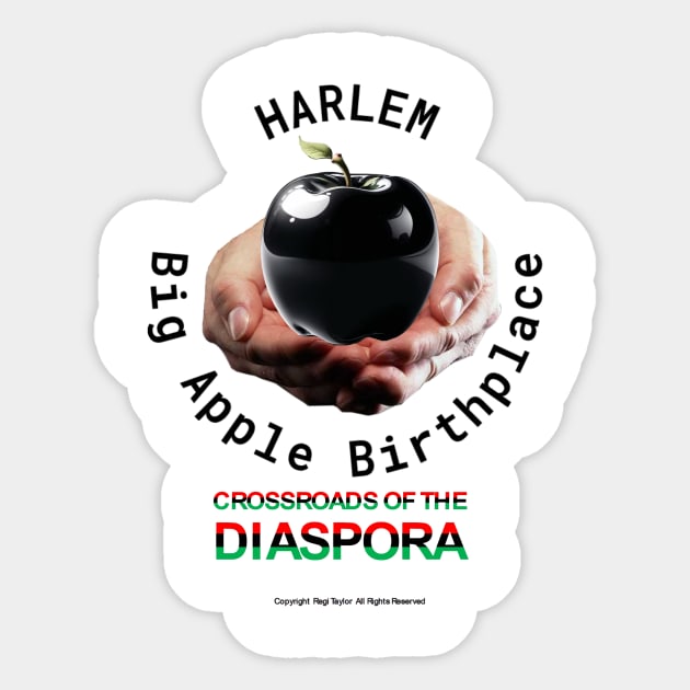 Harlem, Big Apple Birthplace - Harlem - Sticker | TeePublic