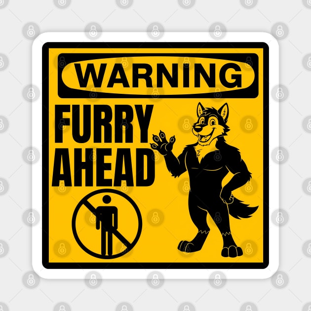 Furry Warning Sign Anthro Wolf Fursona Ahead - Furry - Magnet | TeePublic