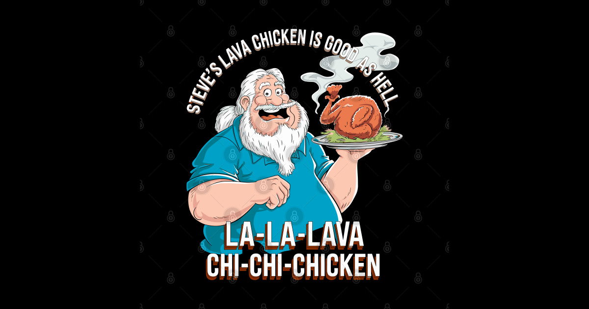 Steve's Lava Chicken Shirt Song Minecraft Movie Women Men Lava Chicken ...