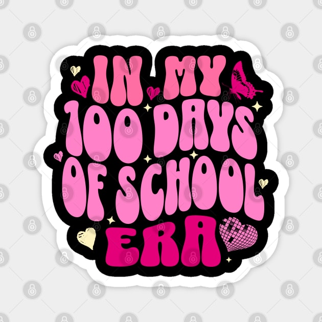 In My 100 Days of School Era - 100th Day Of School Gift Idea - Magnet ...