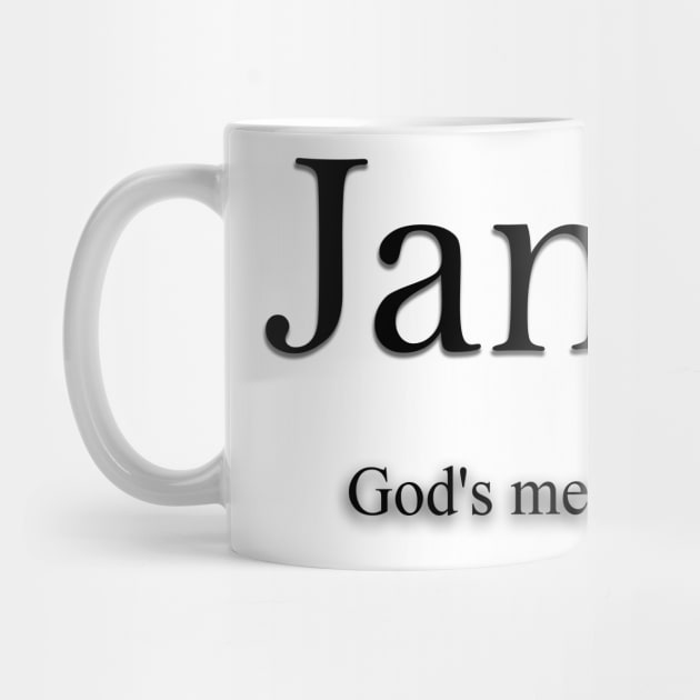Jane Name meaning - Name Gift - Mug | TeePublic