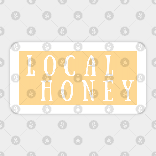 Local Honey - Local Honey - Sticker | TeePublic