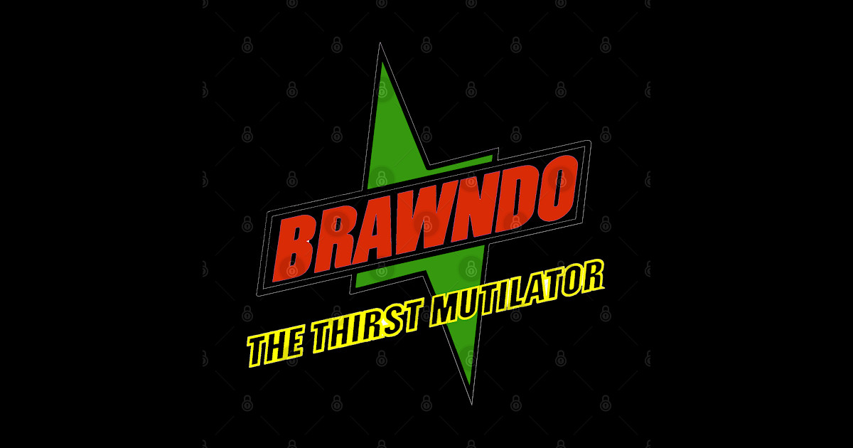 BRAWNDO!!! The thirst mutilator - Idiocracy - Sticker | TeePublic