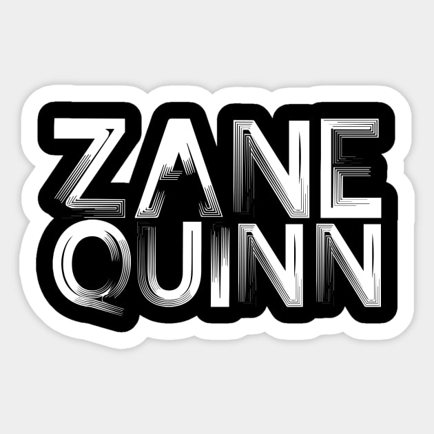 ZANE QUINN (WHITE) - Zanequinn - Sticker | TeePublic