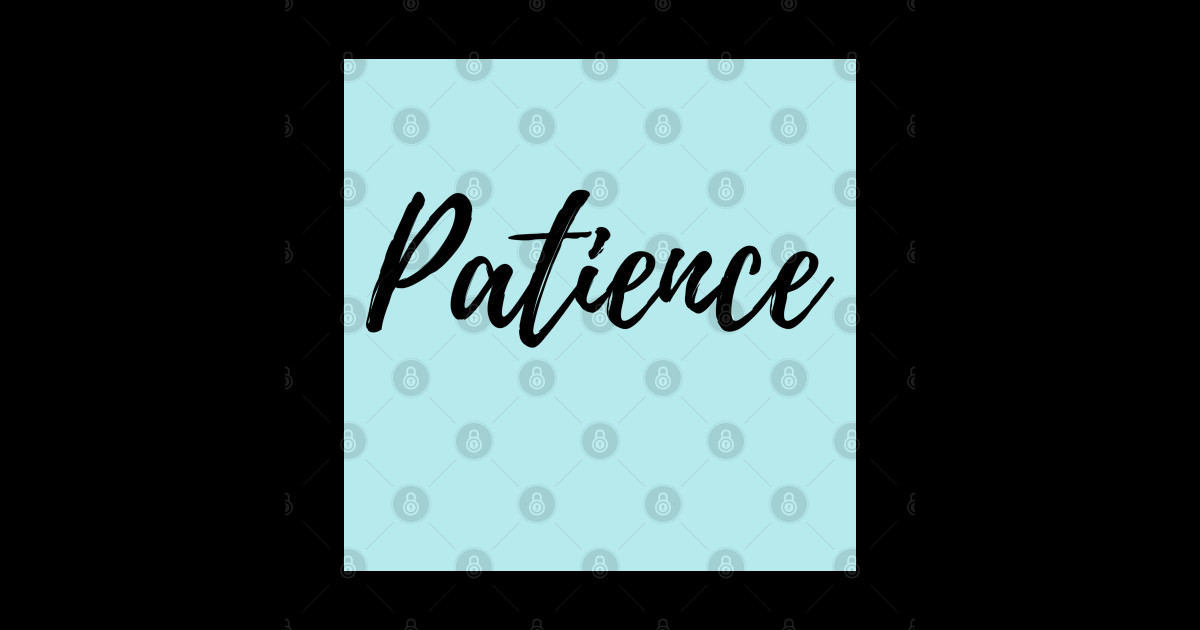 Patience - Blue Background Powerful Affirmation - Patience - Sticker ...