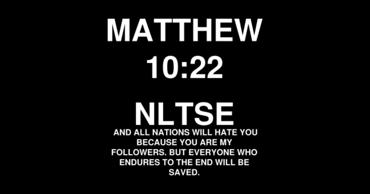 Matthew 10 22 Bible Quotes And Verses Text Typography NLTse - Matthew ...