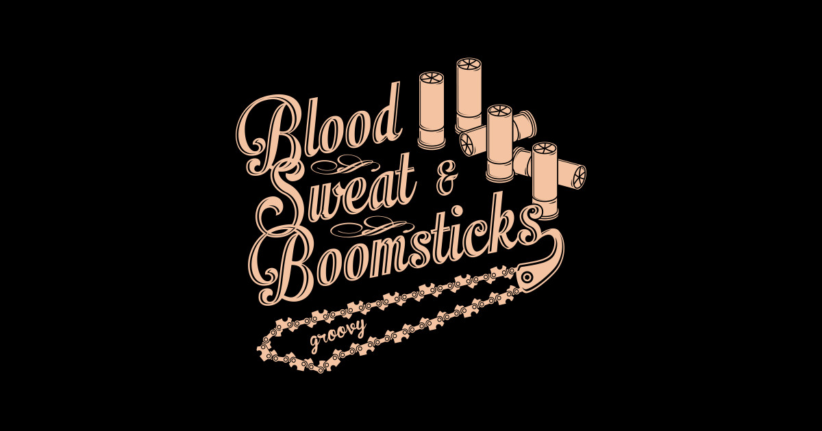 Blood Sweat & Boomsticks - Boomstick - Sticker | TeePublic