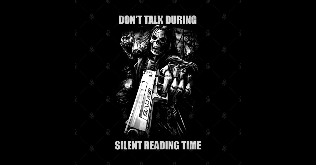 Dont Talk During Silent Reading Time | Hard Skeleton | Evil Skeleton ...