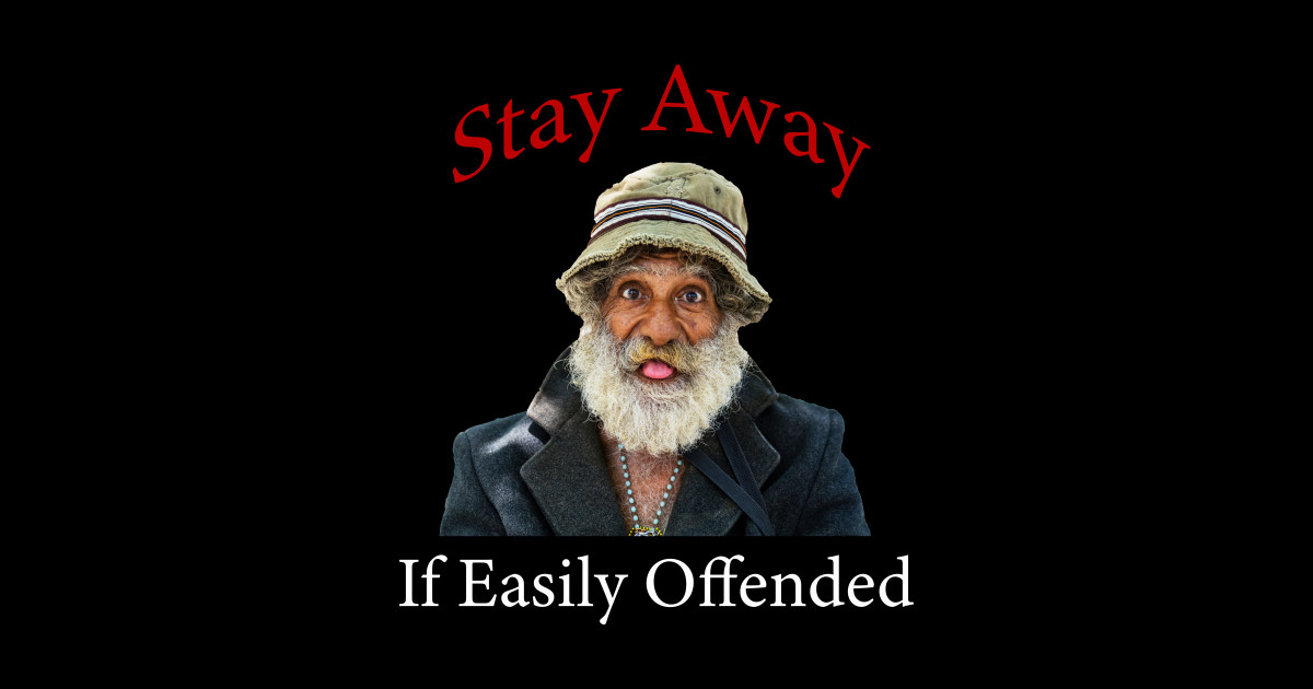 Stay Away If Easily Offended - Paul Thompson Photography - Posters and ...