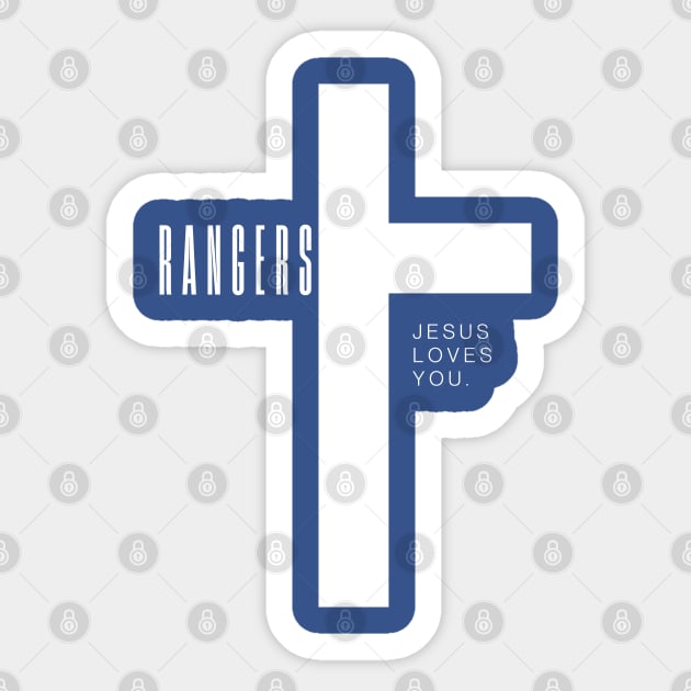 RANGERS JESUS LOVES YOU - Texas Rangers - Sticker | TeePublic