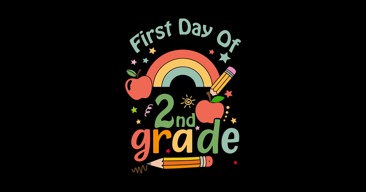 First Day of 2nd Grade Back to School Teacher Girls Boys - First Day Of ...