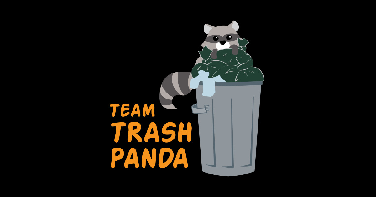 Team Trash Panda - Trash Panda - Sticker | TeePublic