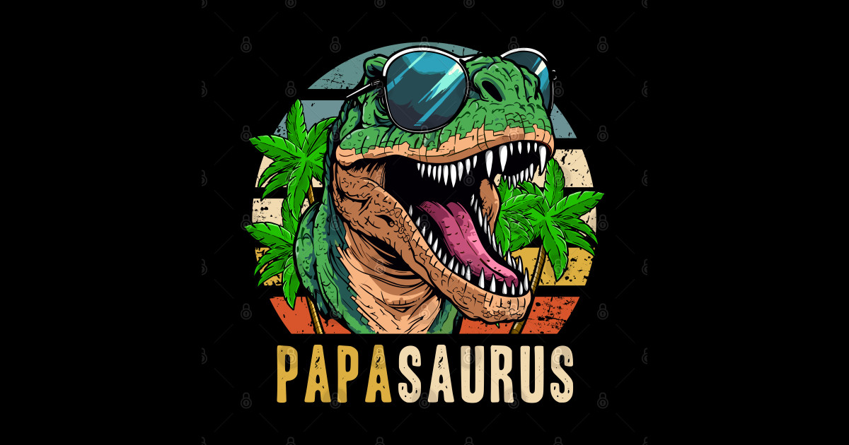 Papa Saurus Men Father's Day T-Rex Dinosaur-Themed Party - Papa Saurus ...