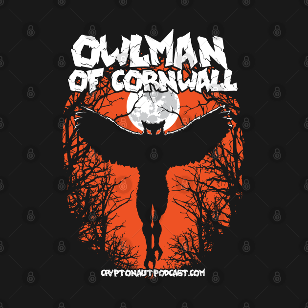 Owlman of Cornwall - Cryptonaut Podcast - T-Shirt | TeePublic