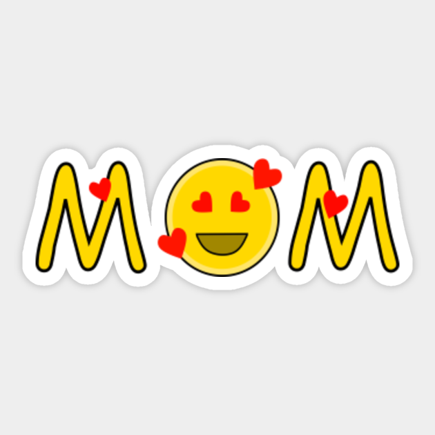 Mom Emoji - Happy Mothers Day - Sticker | TeePublic
