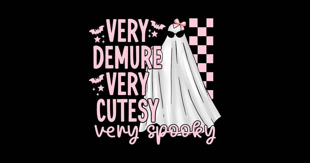 Very Demure Very Cutesy Very Spooky - Funny Ghost - Sticker | TeePublic