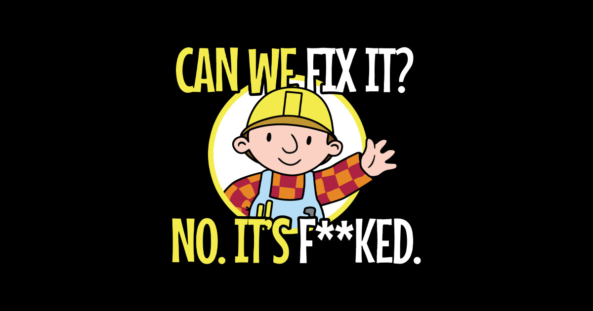 Can We Fix It - Can We Fix It - Sticker | TeePublic
