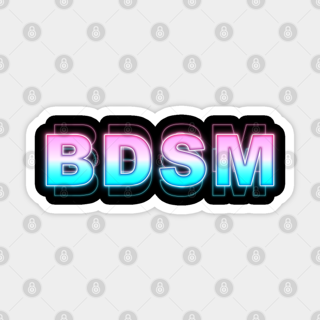 BDSM - Bdsm - Sticker | TeePublic
