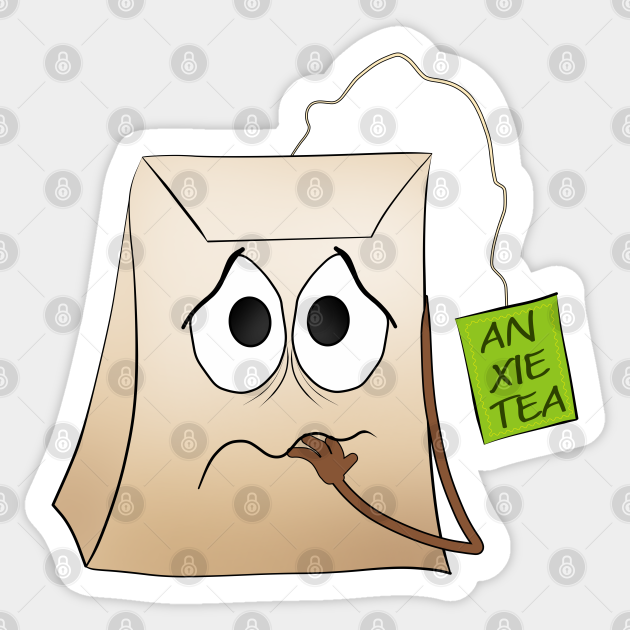 Anxietea - Tea Pun - Sticker | TeePublic